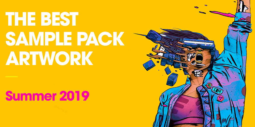 The Best Sample Pack Artwork: Summer 2019 | Producer Loops